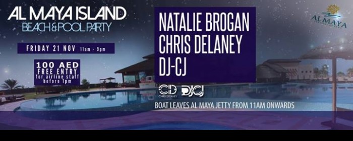 Al Maya Pool Party | DJs Chris Delaney, Natalie Brogan & DJ-CJ | Friday ...