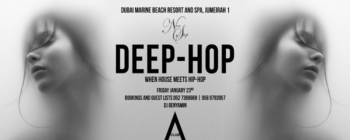 DEEP-HOP | When House meets Hip-Hop | Fridays @ A Club - Platinumlist.net