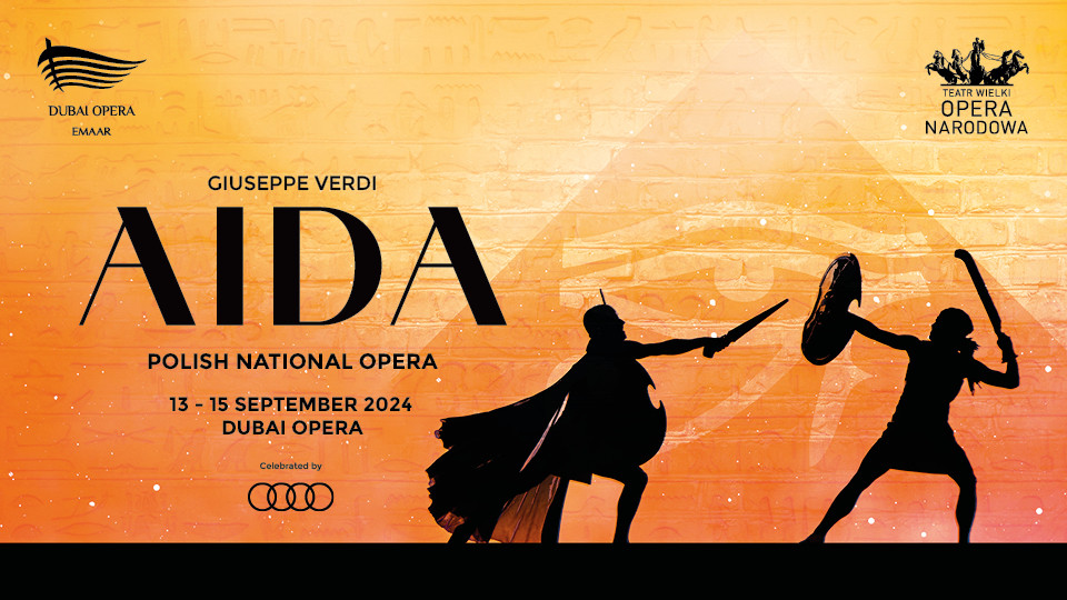 AIDA - Opera by Giuseppe Verdi in Dubai Tickets, 2024 Theatrical Performance - Platinumlist.net