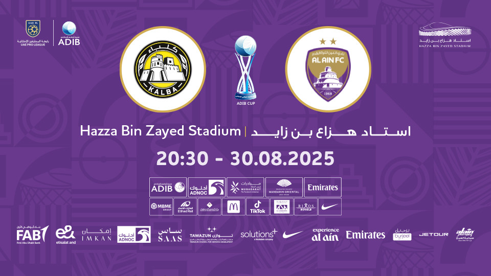 Al Ain FC vs Kalba FC - ADIB CUP in Al Ain Tickets, 2025 Football Match - Platinumlist.net