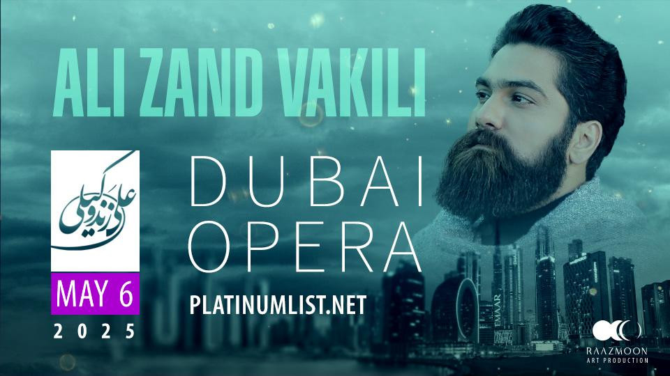 Ali Zand Vakili in Dubai tickets, 2025 Concert - Platinumlist.net
