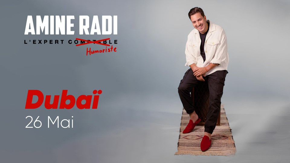 Amine Radi the Expert Humorist in Dubai Tickets, 2024 Comedy Show ...