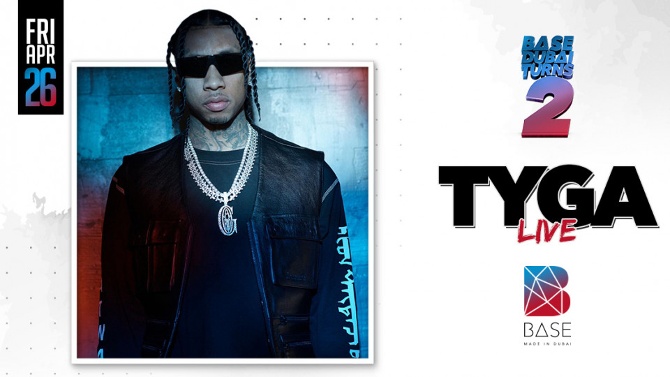 BASE 2nd Anniversary - TYGA live - Friday 26 April - Platinumlist.net