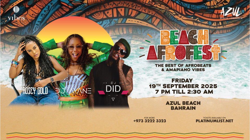 Beach AfroFest featuring DJ Ayane, Rosey Gold & DJ DID Live in Manama ...
