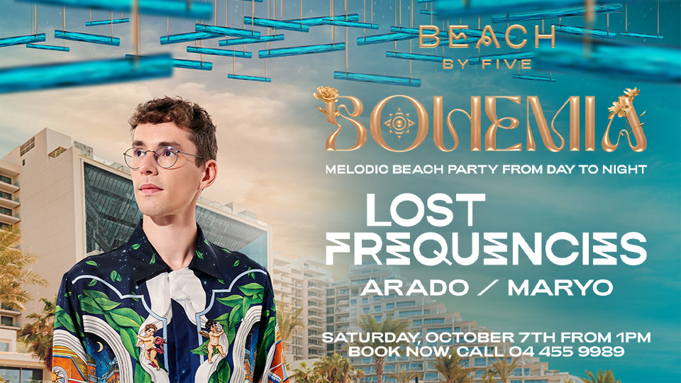 Bohemia with Lost Frequencies - Dubai Things To Do