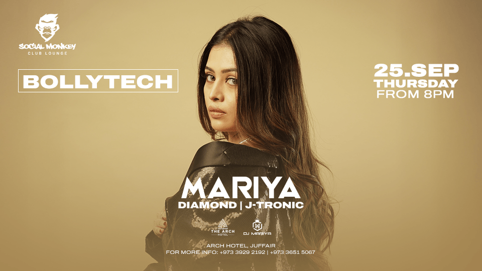 BollyTech feat. DJ Mariya Live at Social Monkey in Manama Tickets, 2025 ...