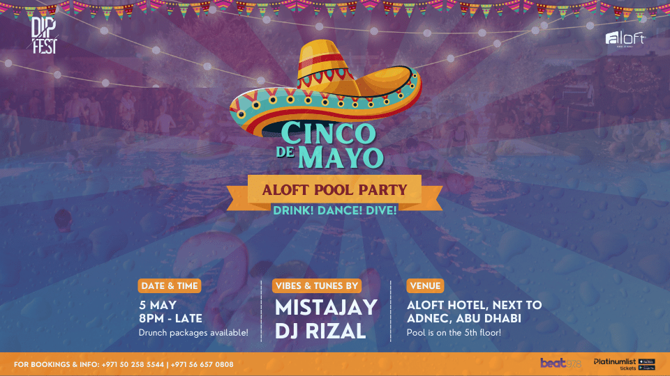 Cinco De Mayo - Aloft Pool Party in Abu Dhabi Tickets, 2023 Night Event ...