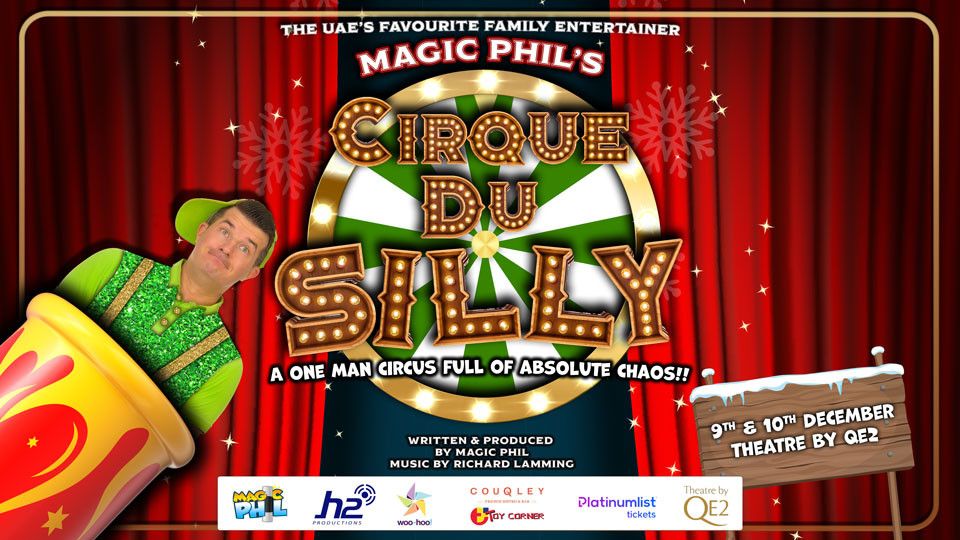 Magic Phil’s Cirque du Silly at Theatre by QE2, Dubai - Dubai Things To Do