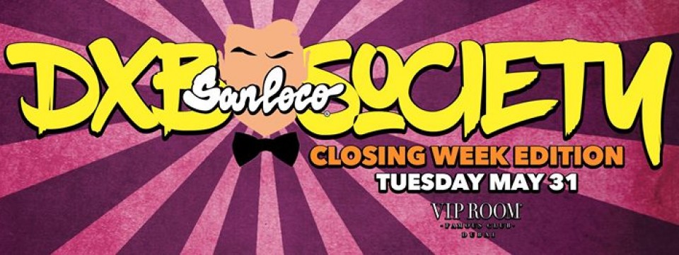 CLOSING WEEK | SAN LOCO x DXB Society - Platinumlist.net
