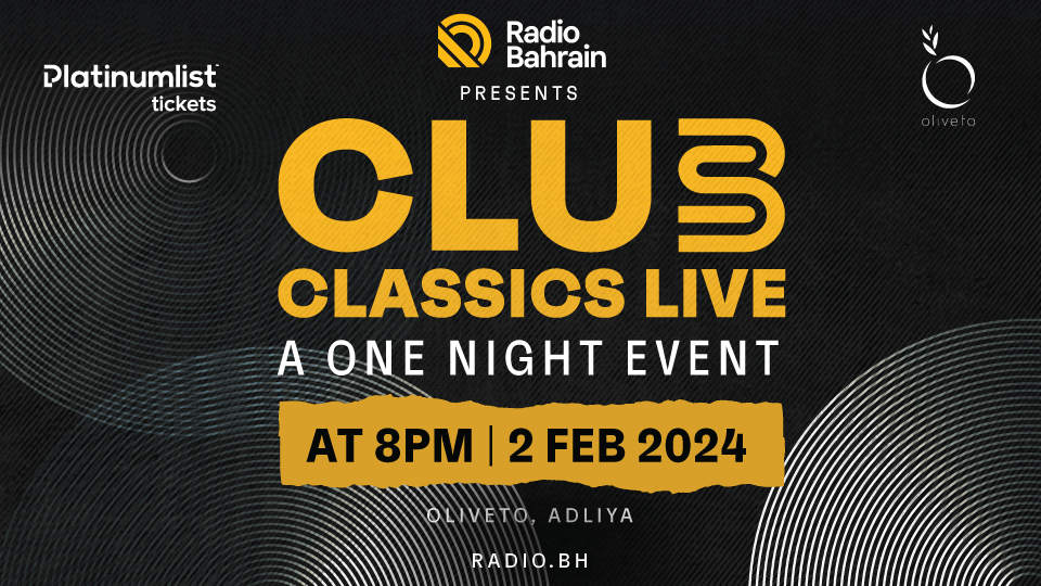 Club Classics Live in Bahrain Tickets, 2024 Musical Event ...
