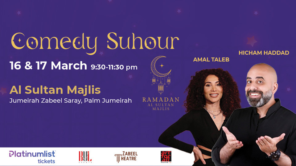 Comedy Sohour with Hisham Haddad & Amal Taleb in Dubai Tickets, 2024 ...