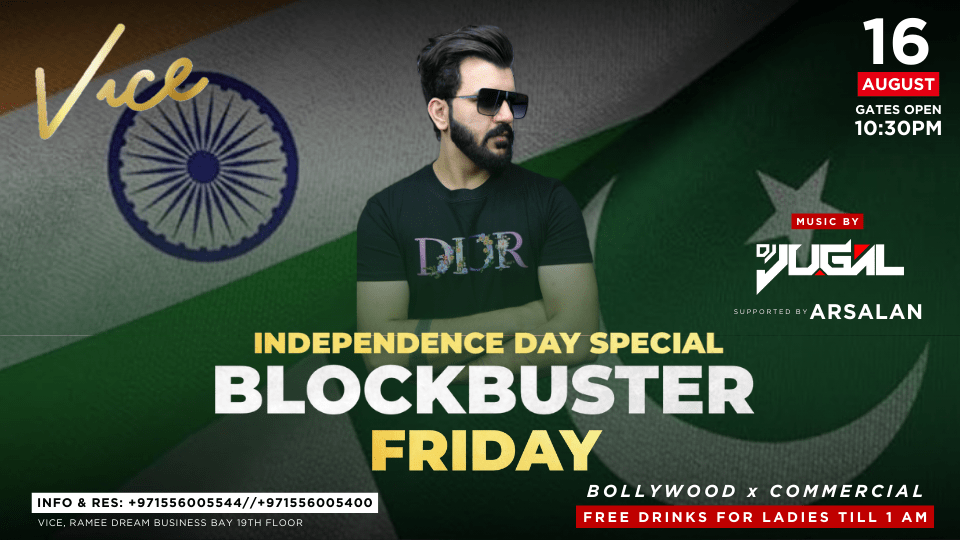 Independence Day Special Blockbuster Friday at Vice in Dubai Tickets ...