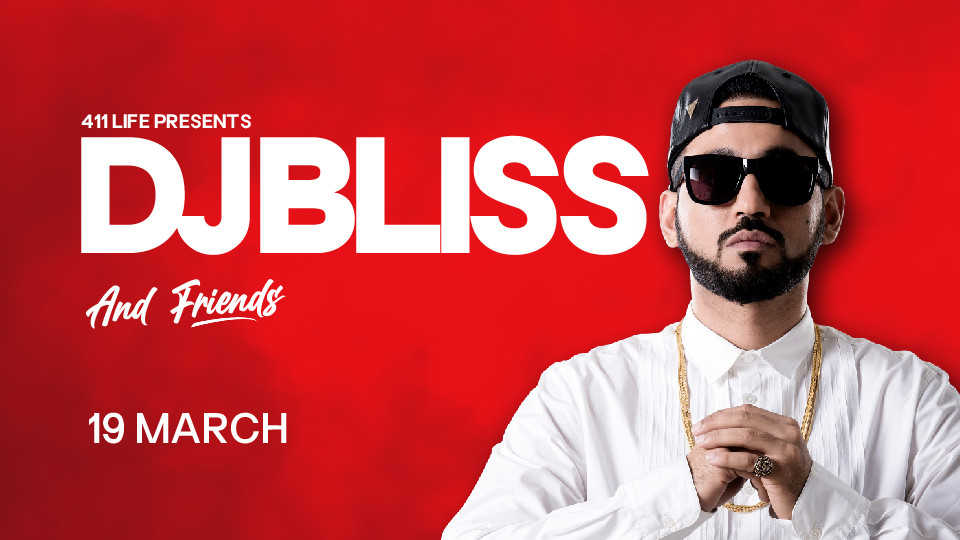 Dj Bliss and Friends in Dubai Tickets, 2023 Show - Platinumlist.net
