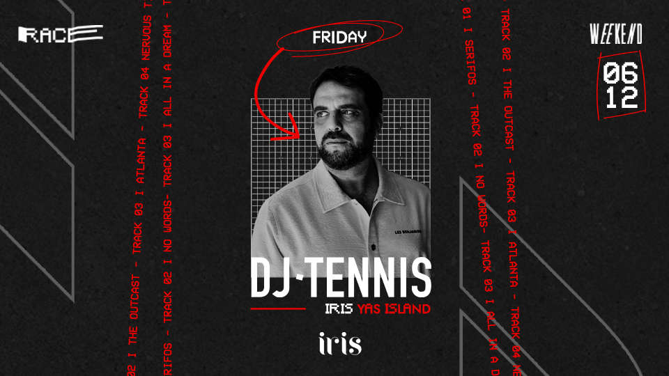DJ Tennis at Iris Abu Dhabi for the Race Weekend After-Party Tickets ...