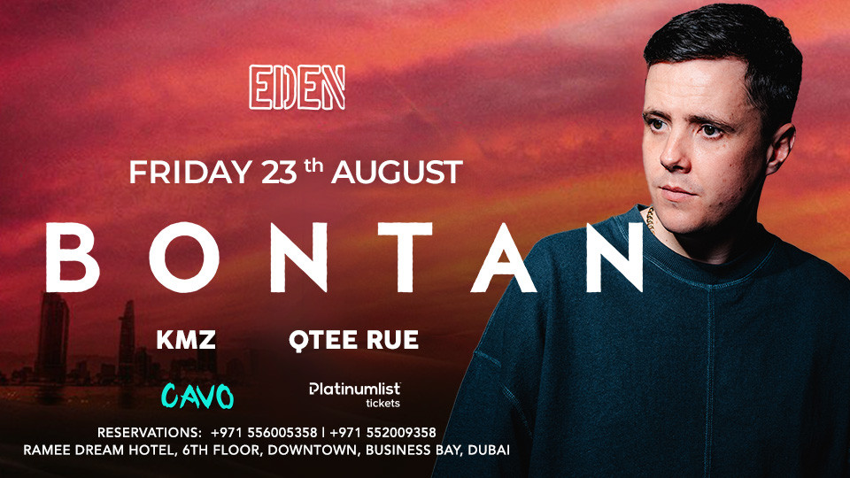 Eden Presents Bontan Performing Live at Cavo, Dubai - Platinumlist.net