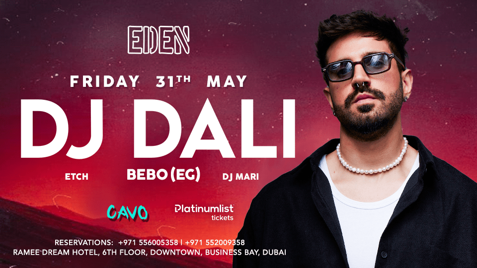 Eden Presents DJ Dali Performing Live at Cavo, Dubai - Platinumlist.net