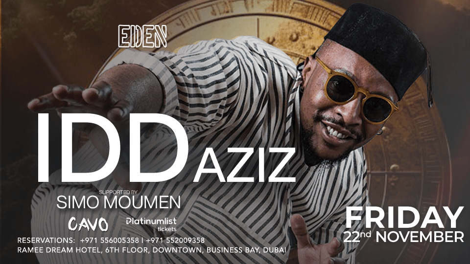 Eden Presents Idd Aziz in Dubai tickets, 2024 Night Party - Platinumlist.net
