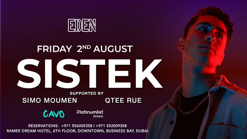 Eden Presents Sistek Performing Live at Cavo, Dubai Tickets, 2024 ...