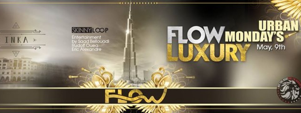 Flow Urban Monday @Inka Dubai - Platinumlist.net