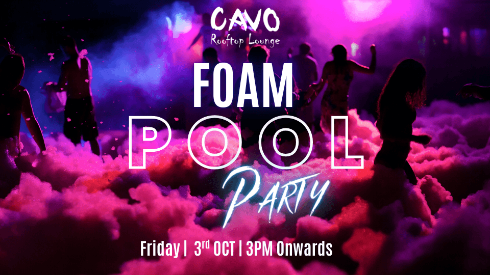 Tickets to Foam Pool Party at Cavo Rooftop - Platinumlist.net