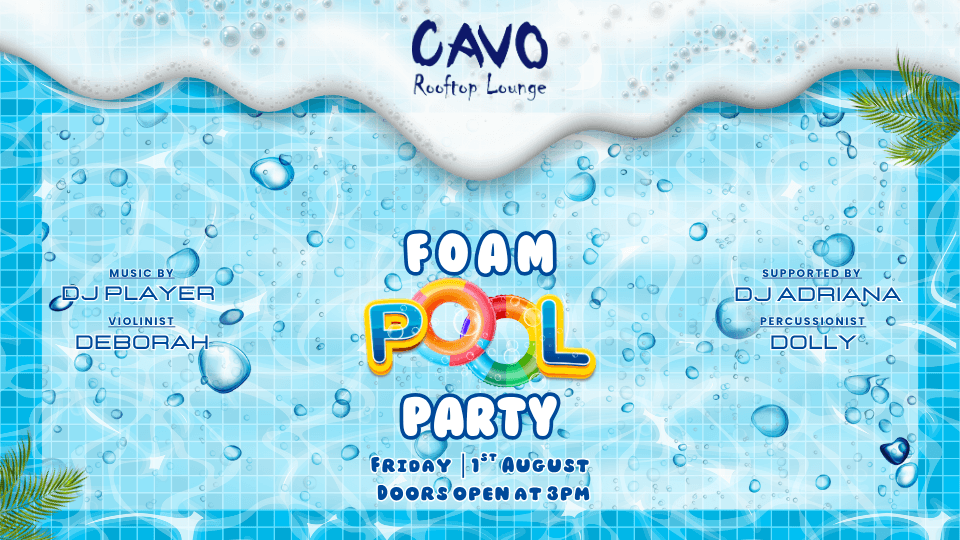 Foam Pool Party at Cavo Rooftop Bahrain 2025 Bahrain - Aticket | Buy ...