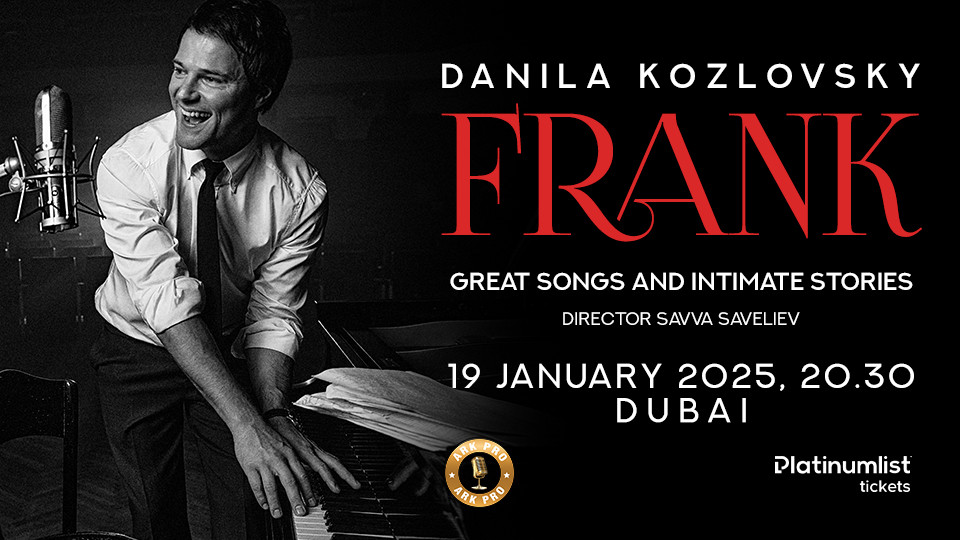 Frank by Danila Kozlovsky / Данила Козловский at Zabeel Theatre, Dubai ...