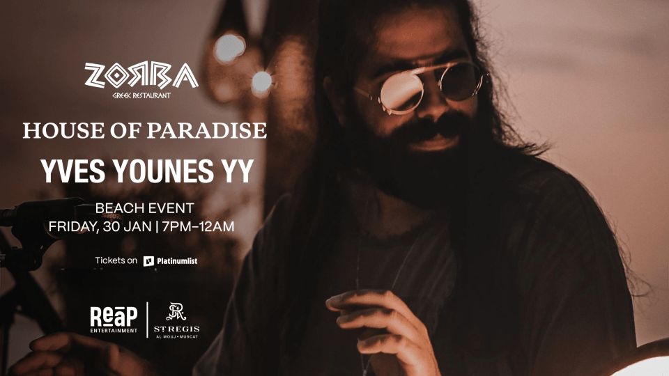 House Of Paradise Present Yves Younes YY in Muscat Tickets, 2026 Deep ...