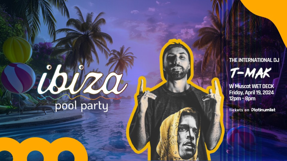 Ibiza Pool Party in Muscat Tickets, 2024 Beach Party - Platinumlist.net
