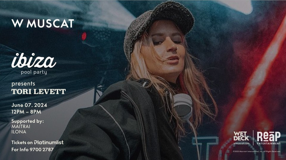 Ibiza Pool Party & After Party Live at W Muscat - Platinumlist.net