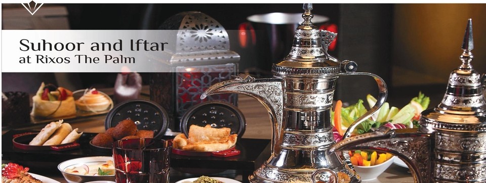 Iftar & Suhoor at A La Turca at Rixos The Palm - Platinumlist.net