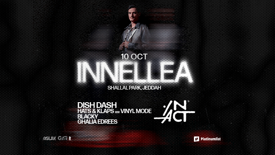 In Act V: Innellea in Jeddah Tickets, 2025 Party - Platinumlist.net