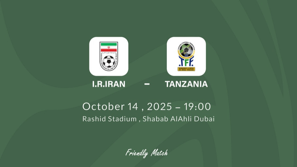 IR Iran vs Tanzania - International Friendly Match in Dubai Tickets ...