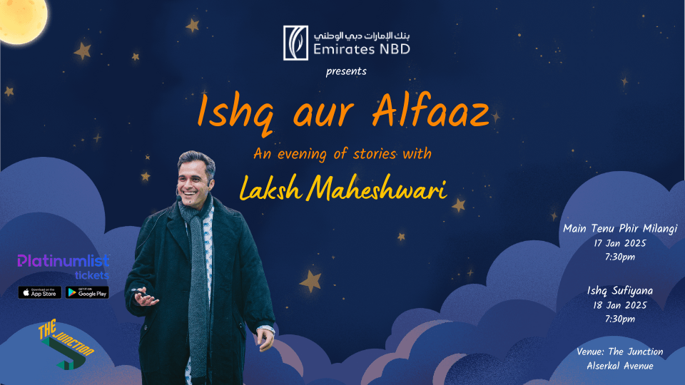 Ishq aur Alfaaz – An evening of stories with Laksh Maheshwari in Dubai ...
