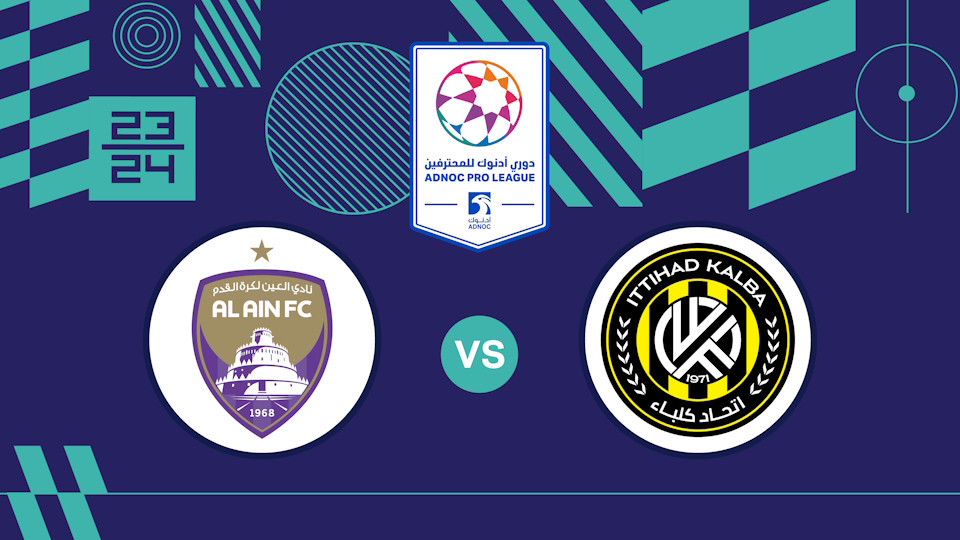 Ittihad Kalba FC vs Al Ain FC - Platinumlist.net