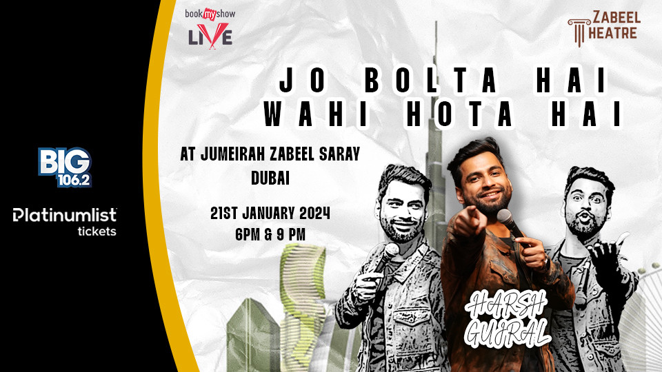 Jo Bolta hai Wohi Hota hai Ft. Harsh Gujral in Dubai Tickets, 2024 Comedy Show - Platinumlist.net