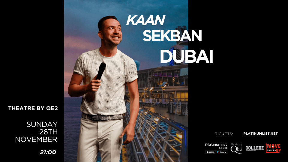 Kaan Sekban in Dubai Tickets, 2023 Comedy Show - Platinumlist.net