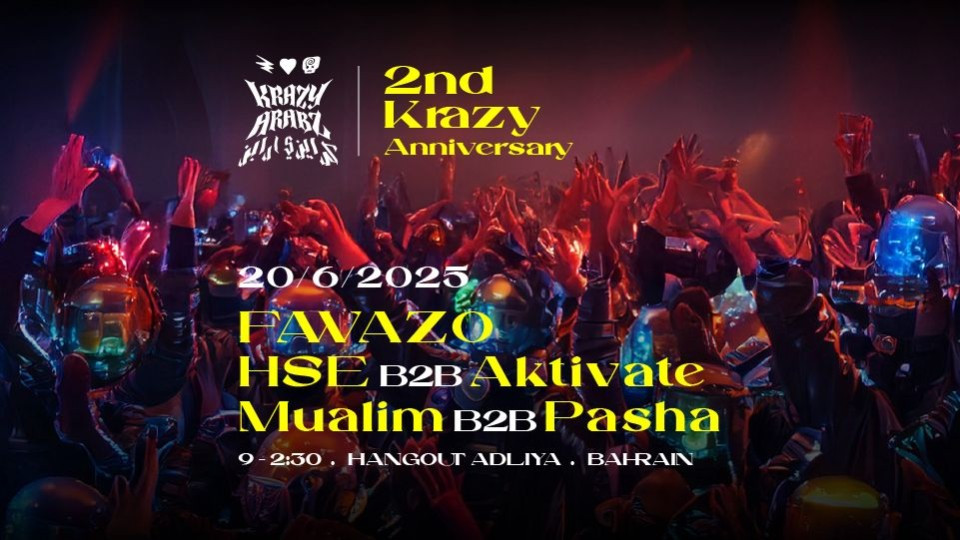 Krazy Arabz: 2nd Anniversary at Hangout, Adliya in Manama Tickets, 2025 ...