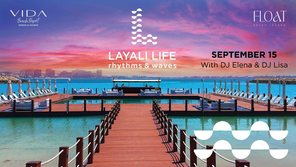 Layali Life Rhythms & Waves Float Party in Bahrain Tickets, 2023 Music Festival - Platinumlist.net