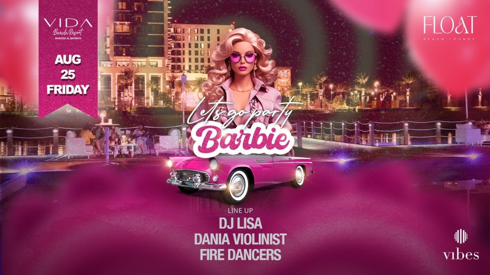 Let's Go Party with Barbie Float Party in Bahrain Tickets, 2023 Music ...