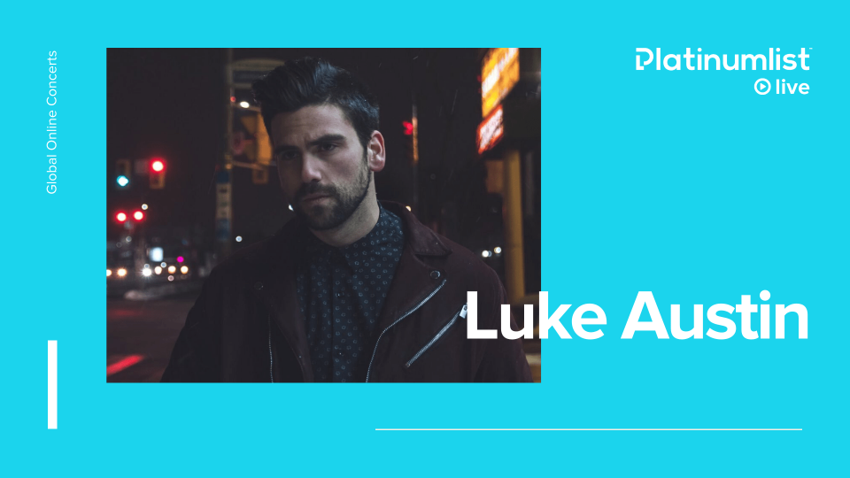 Luke Austin and Friends LIVE | April 16, 4AM GMT - Platinumlist.net