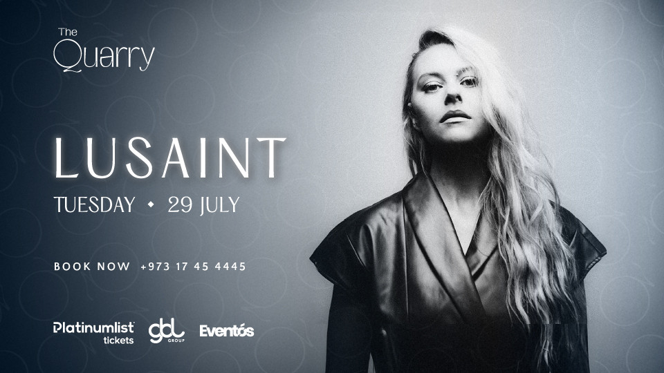 Lusaint at The Quarry 2025 Bahrain - Aticket | Buy tickets