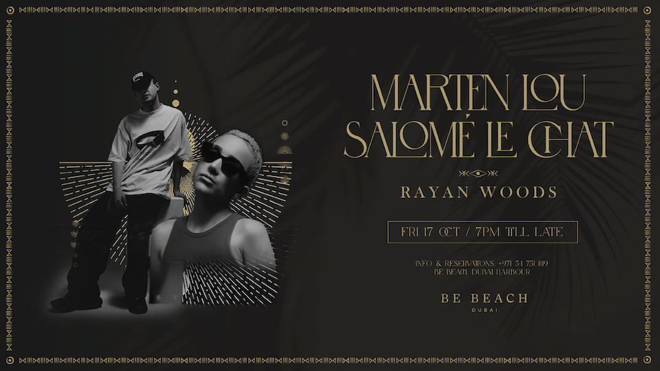 Marten Lou & Salomé Le Chat in Dubai Tickets, 2025 Party - Platinumlist.net