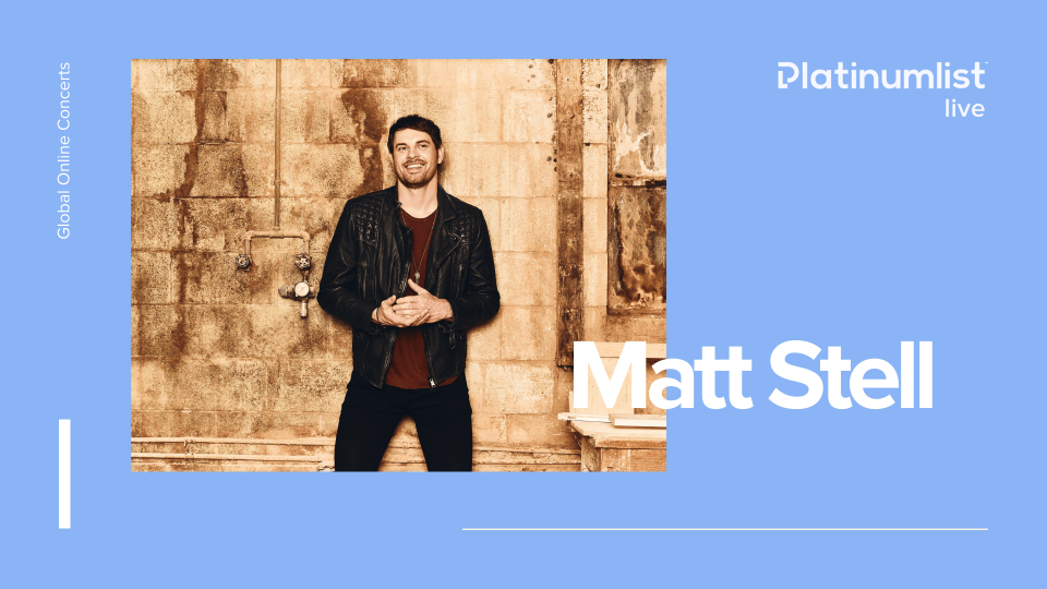 Matt Stell LIVE | April 16, 1 AM GMT - Platinumlist.net