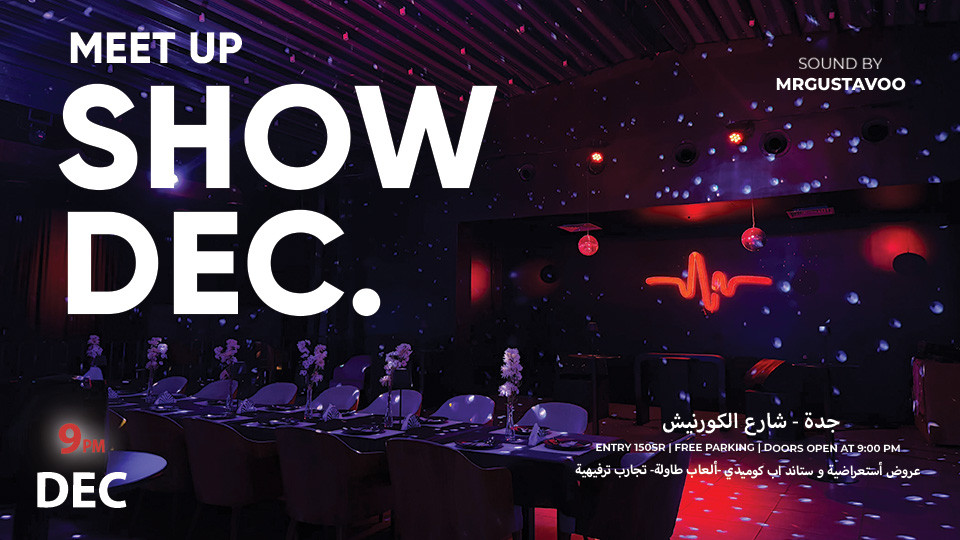 Meet Up Show in Jeddah Tickets, 2025 Dinner Shows - Platinumlist.net