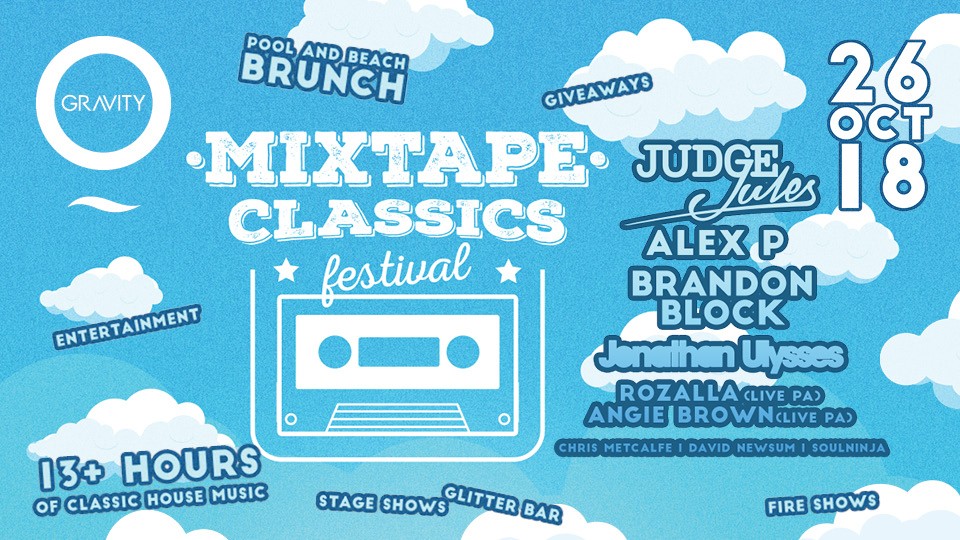 Mixedtape Classics Festival presents Judge Jules, Alex P, Brandon Block ...