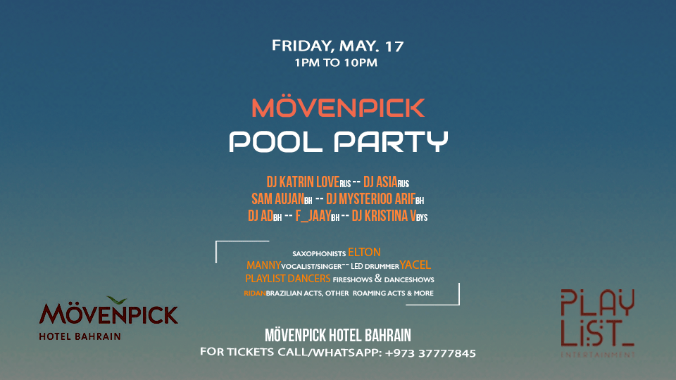 Mövenpick Pool Party by Playlist Entertainment Bahrain - Platinumlist.net