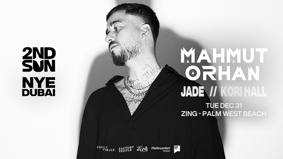 New Year's Eve ft. Mahmut Orhan in Dubai tickets, 2024 Event ...