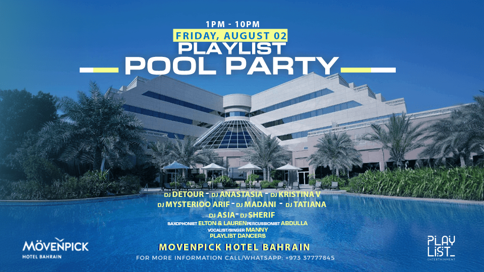 Playlist Pool Party at Mövenpick Hotel Bahrain Tickets, 2024 Beach ...