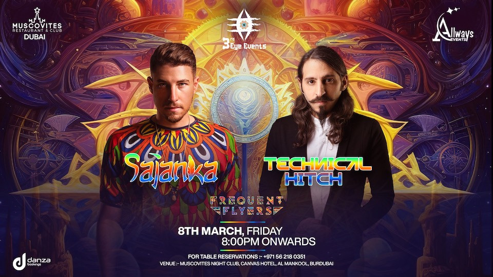 Sajanka and Technical Hitch in Dubai Tickets, 2024 Electronic Music ...