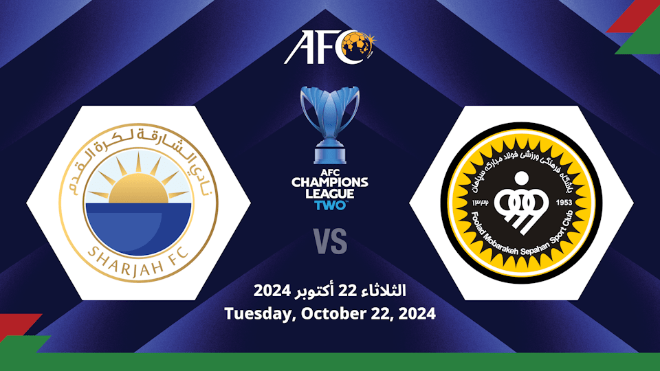 Sharjah FC (UAE) vs Foolad Mobarakeh Sepahan SC (IRN) - AFC ...
